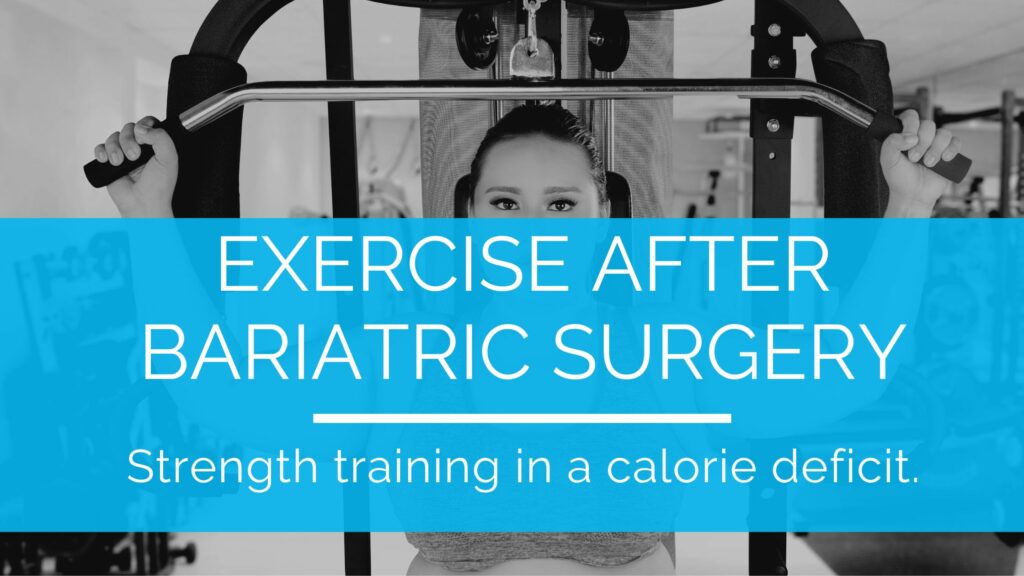 Exercise after Bariatric Surgery - StrengthSpace
